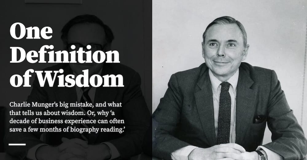 One Definition of Wisdom - Commoncog One Definition of Wisdom - Commoncog