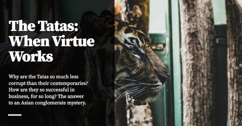 The Tatas: When Virtue Works - Commoncog